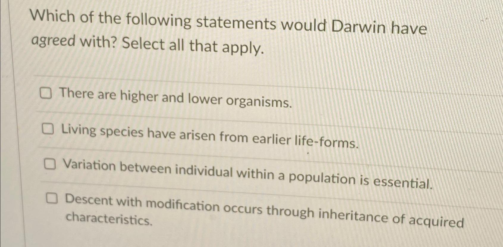 Solved Which of the following statements would Darwin have | Chegg.com