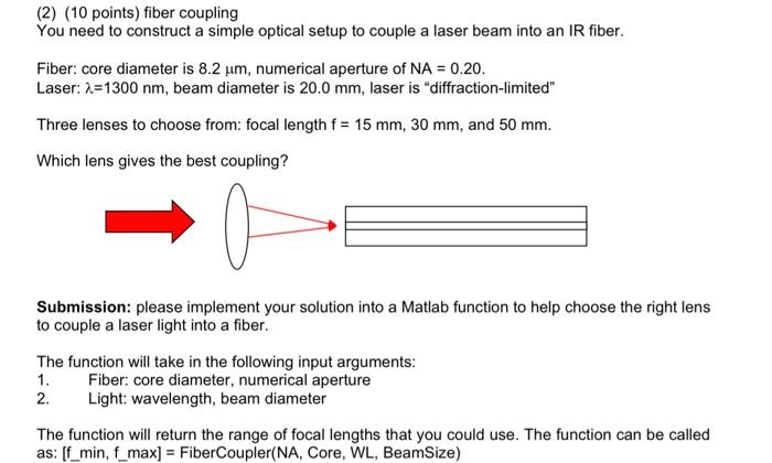 Solved (2) (10 points) fiber coupling You need to construct | Chegg.com