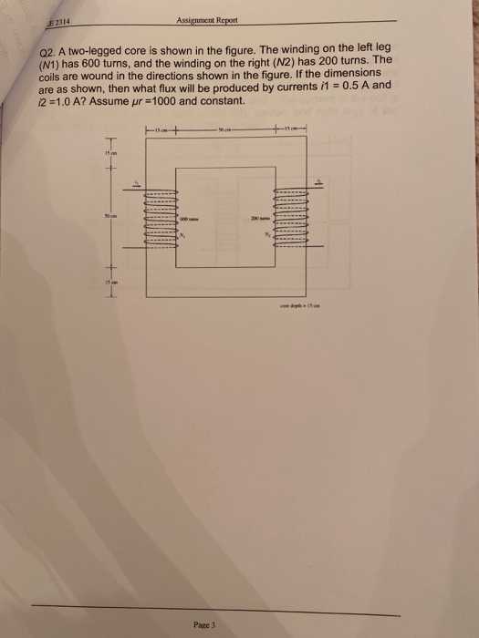 Solved Assignment Report Q2. A two-legged core is shown in | Chegg.com