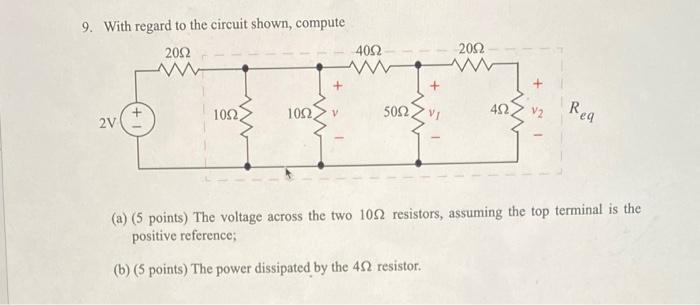Solved 9. With regard to the circuit shown, compute (a) (5 | Chegg.com