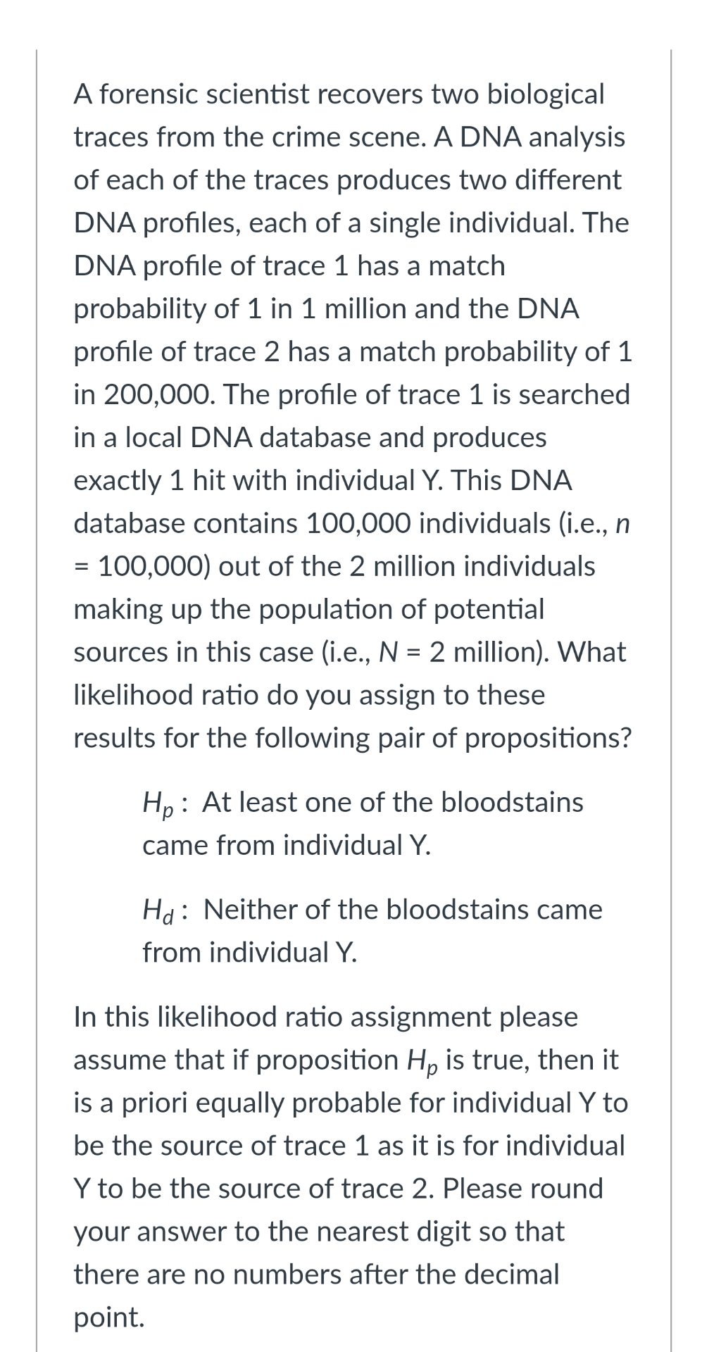 Solved A forensic scientist recovers two biological traces | Chegg.com