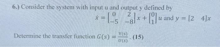 Solved 6.) Consider the system with input u and output y | Chegg.com
