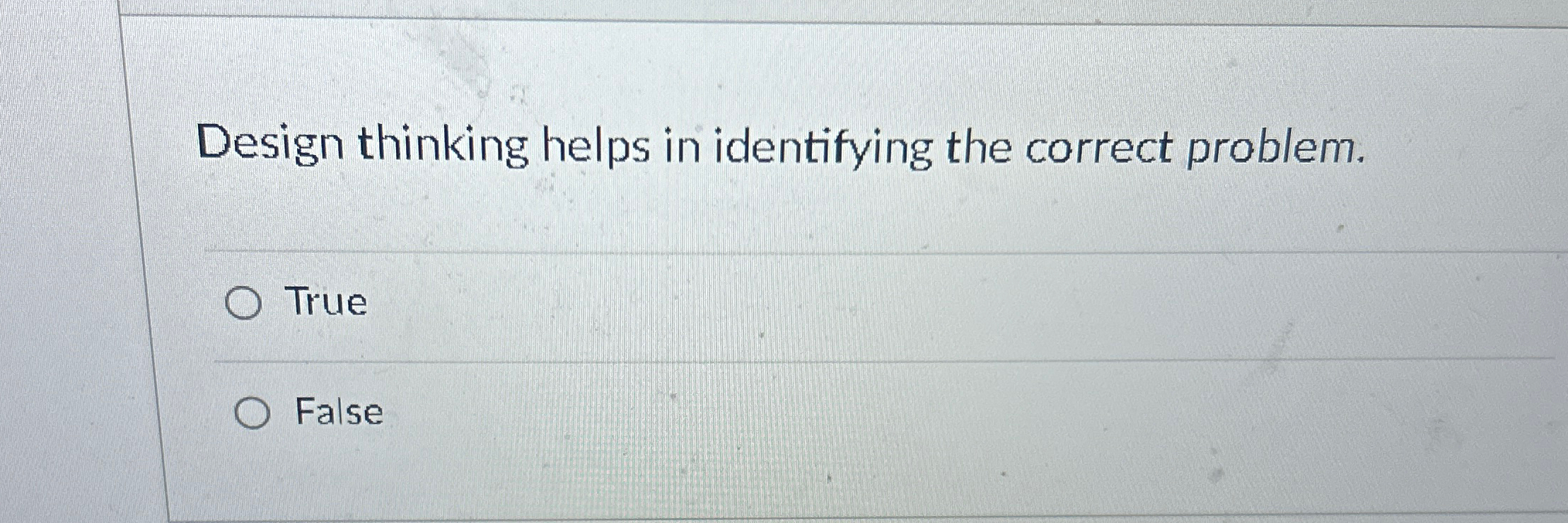 Solved Design Thinking Helps In Identifying The Correct 