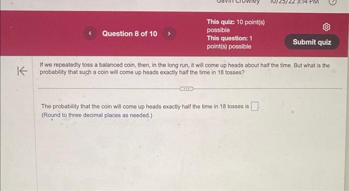 Solved If we repeatedly toss a balanced coin, then, in the | Chegg.com