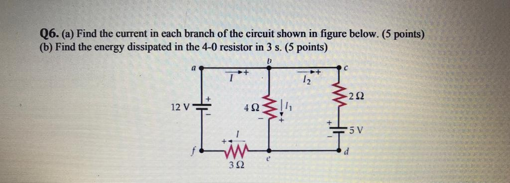 Solved Q6. (a) Find the current in each branch of the | Chegg.com