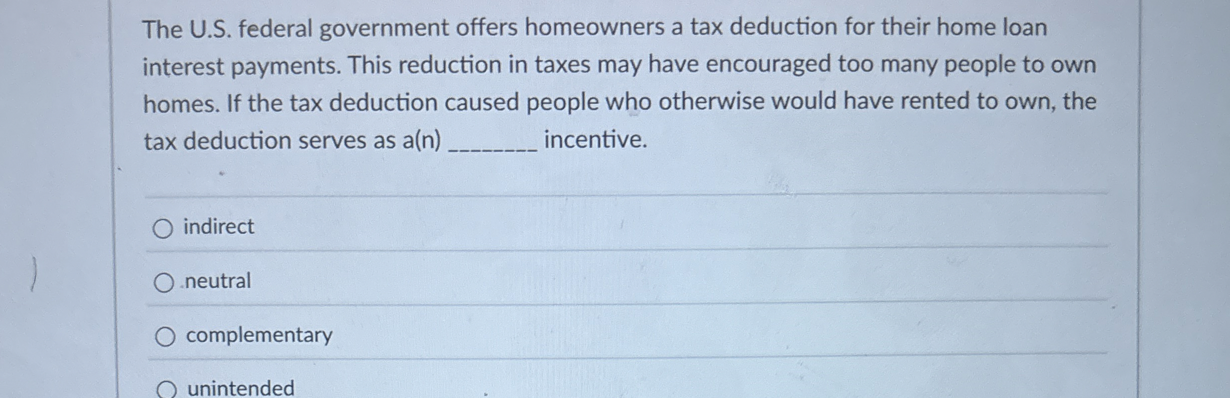 Solved The U.S. ﻿federal government offers homeowners a tax | Chegg.com