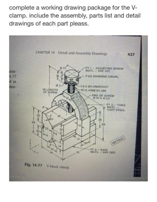 Solved complete a working drawing package for the V- clamp. | Chegg.com