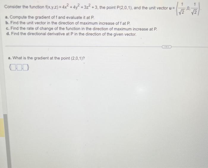 Solved Consider the function f(x,y,z)=4x2+4y2+3z2+3, the | Chegg.com