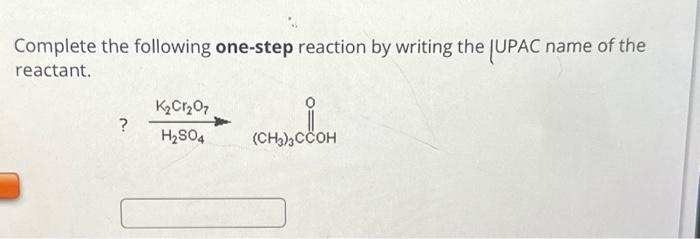 Complete the following one-step reaction by writing | Chegg.com