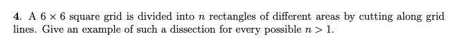 Solved 4. A 6 x 6 square grid is divided into n rectangles | Chegg.com