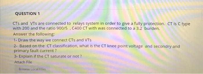 QUESTION 1 CTs and VTs are connected to relays system | Chegg.com