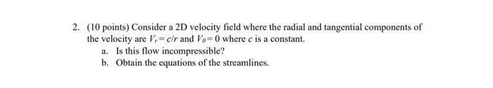Solved 2. (10 points) Consider a 2D velocity field where the | Chegg.com