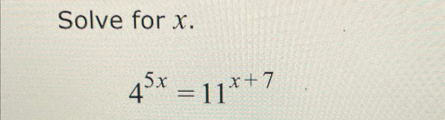 Solved Solve for x.45x=11x+7 | Chegg.com