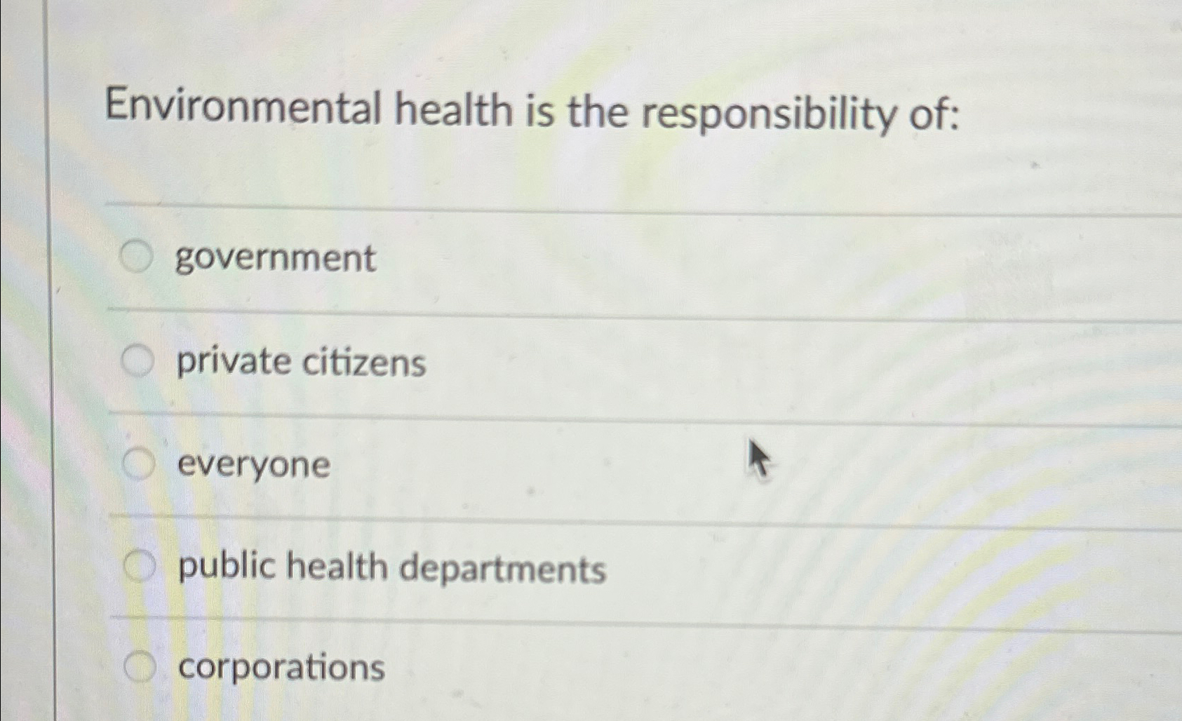 Solved Environmental health is the responsibility | Chegg.com