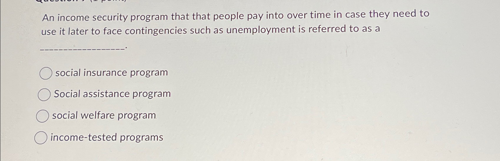 Solved An income security program that that people pay into | Chegg.com