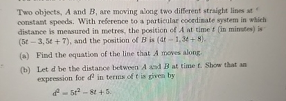 Solved Two objects, A and B, ﻿are moving along two different | Chegg.com