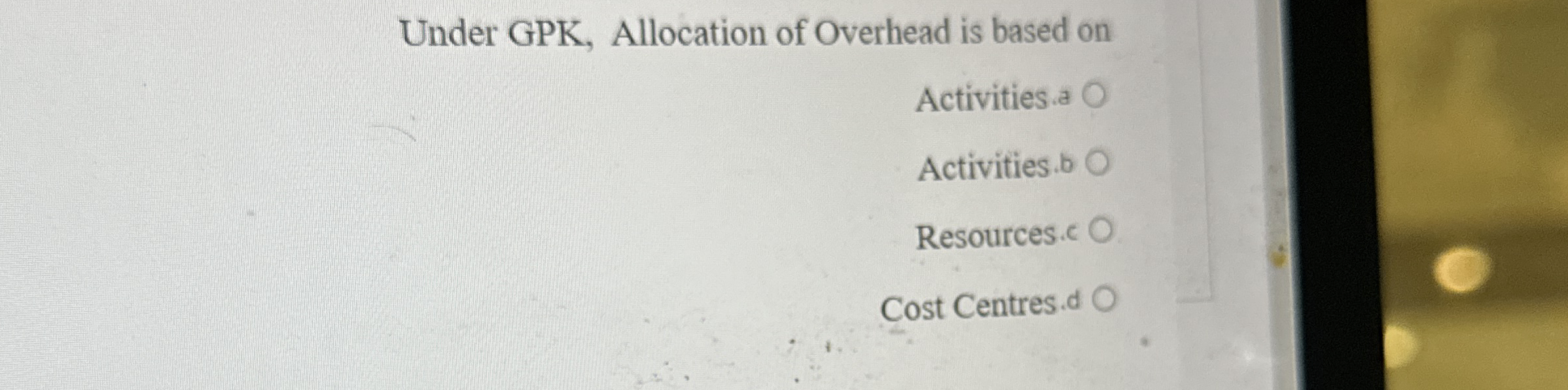 Solved Under GPK, ﻿Allocation of Overhead is based | Chegg.com