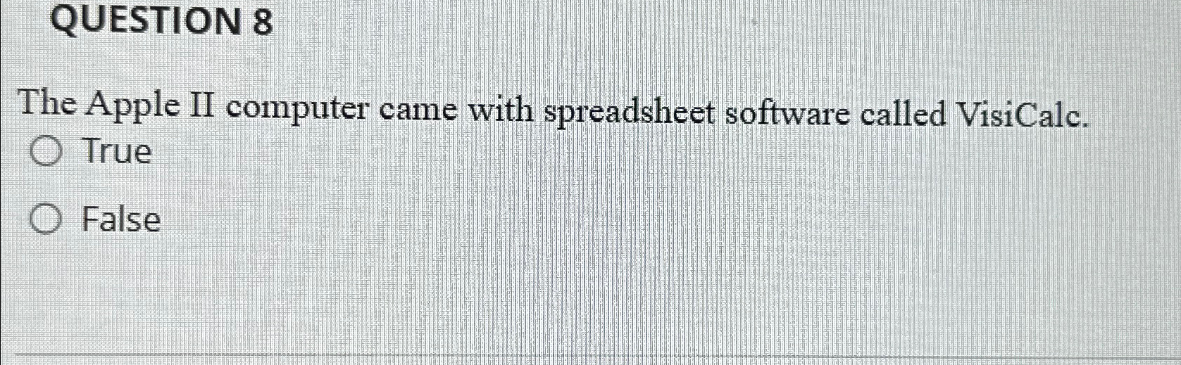 Solved QUESTION 8The Apple II computer came with spreadsheet | Chegg.com