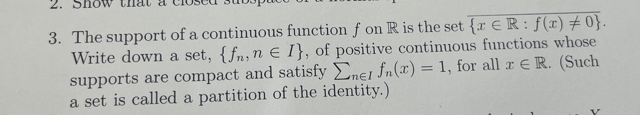 Solved The support of a continuous function f ﻿on R ﻿is the | Chegg.com