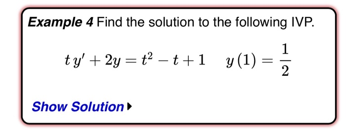 Solved Example 4 Find the solution to the following IVP. 1 | Chegg.com