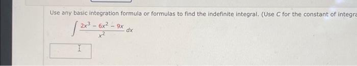 Solved Use any basic integration formula or formulas to find | Chegg.com