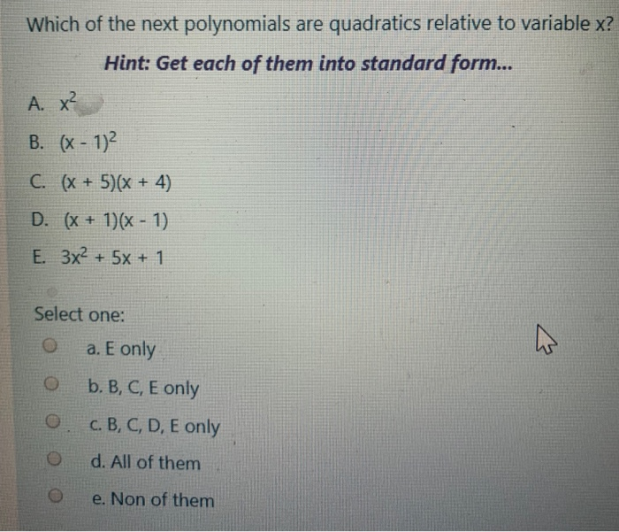 Solved Which of the next polynomials are quadratics relative | Chegg.com