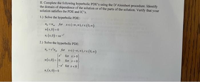 II. Complete the following hyperbolic PDE's using the | Chegg.com