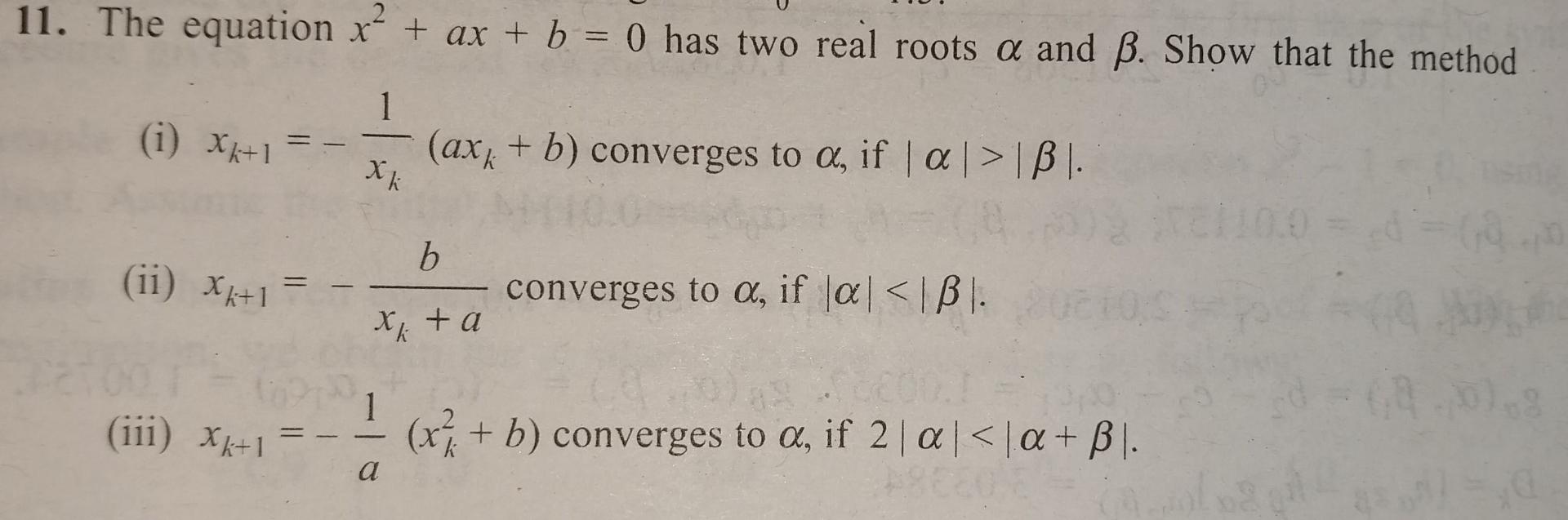 Solved 11. The equation x2+ax+b=0 has two real roots α and | Chegg.com