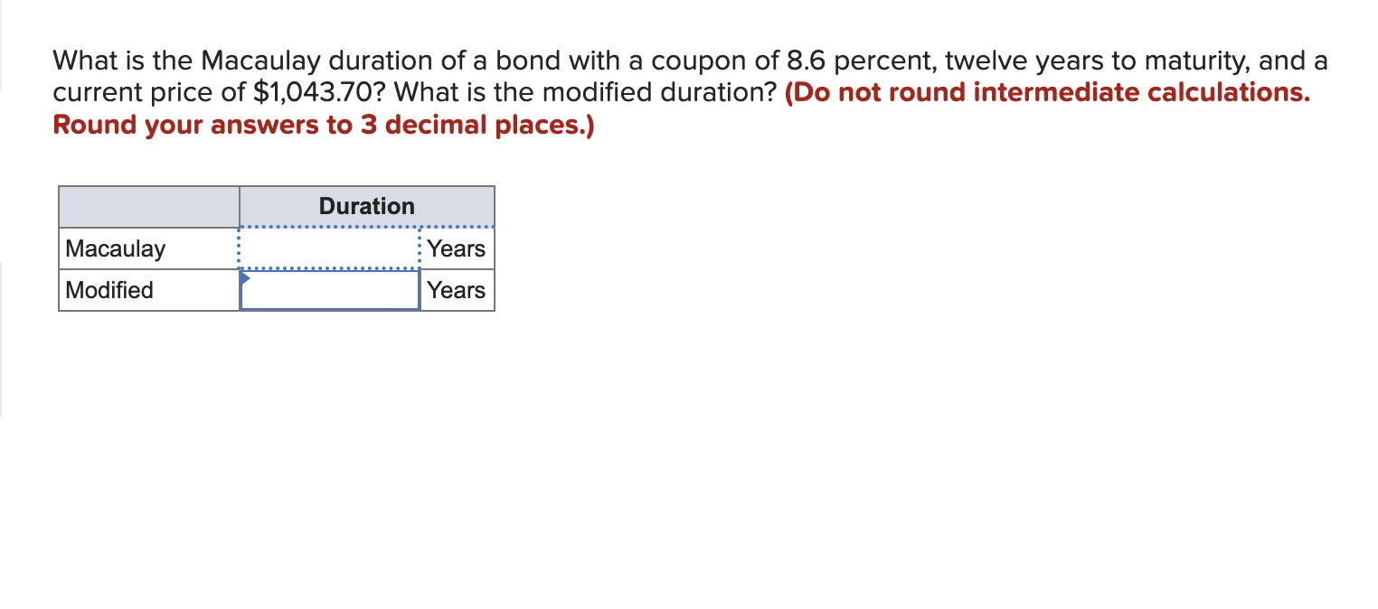 Solved What is the Macaulay duration of a bond with a coupon | Chegg.com