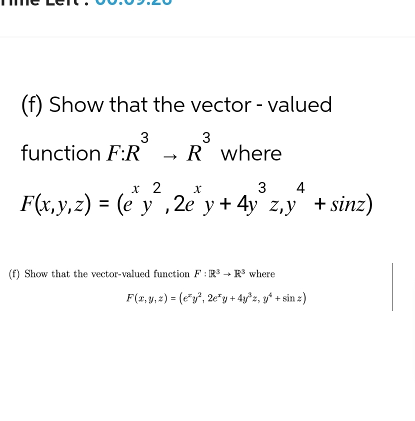 Solved (f) ﻿Show that the vector - ﻿valuedfunction F:R3→R3 | Chegg.com