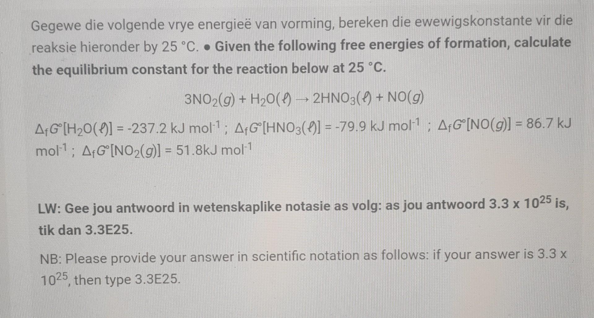 Solved Gegewe die volgende vrye energieë van vorming, | Chegg.com