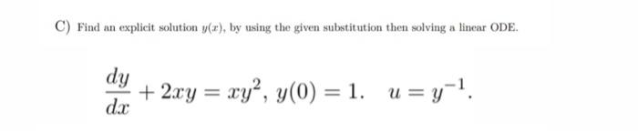 Solved C Find An Explicit Solution Yx By Using The Given