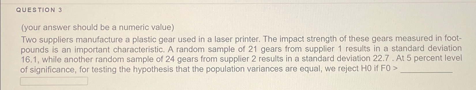 Solved QUESTION 3(your answer should be a numeric value)Two | Chegg.com