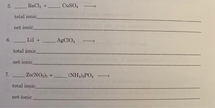 Solved 5. BaCl2 + CuSO4 total ionic net ionic 6. Lil + AgCIO | Chegg.com