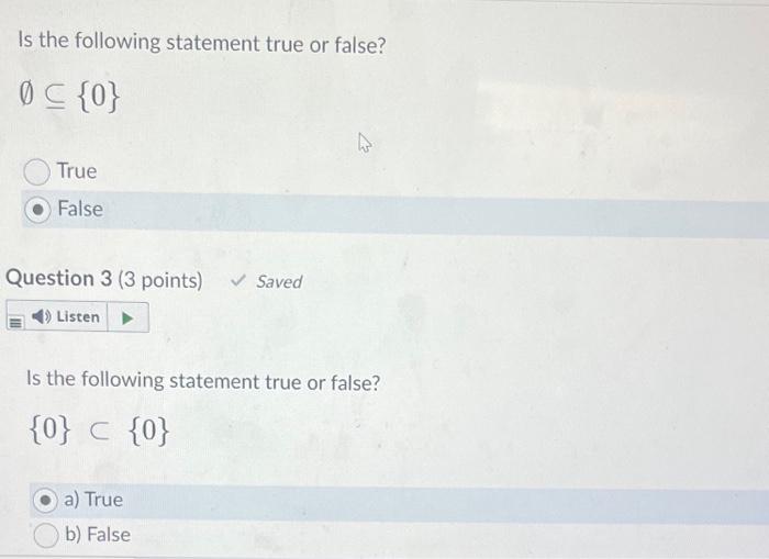 Solved Is the following statement true or false? ∅⊆{0} True | Chegg.com