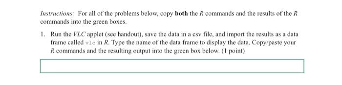 Solved Instructions: For all of the problems below, copy | Chegg.com