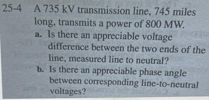 Solved 25-4 A 735 kV transmission line, 745 miles long, | Chegg.com