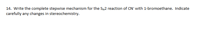 Solved Write the complete stepwise mechanism for the SN2 | Chegg.com