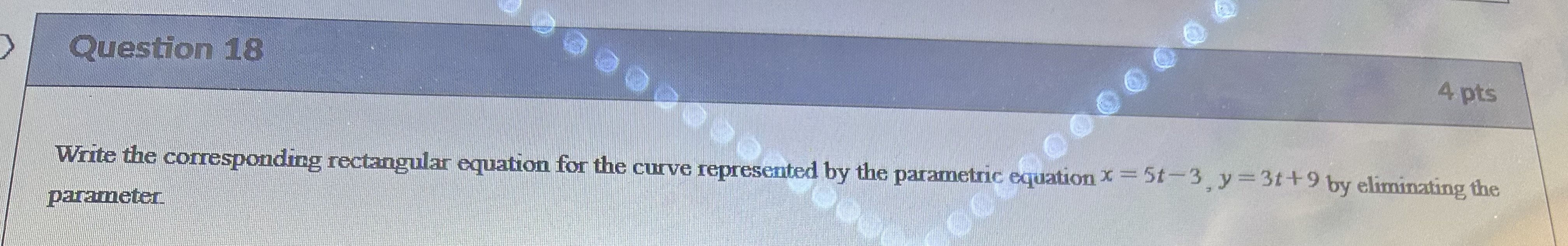 Solved Question 18Write the corresponding rectangular | Chegg.com