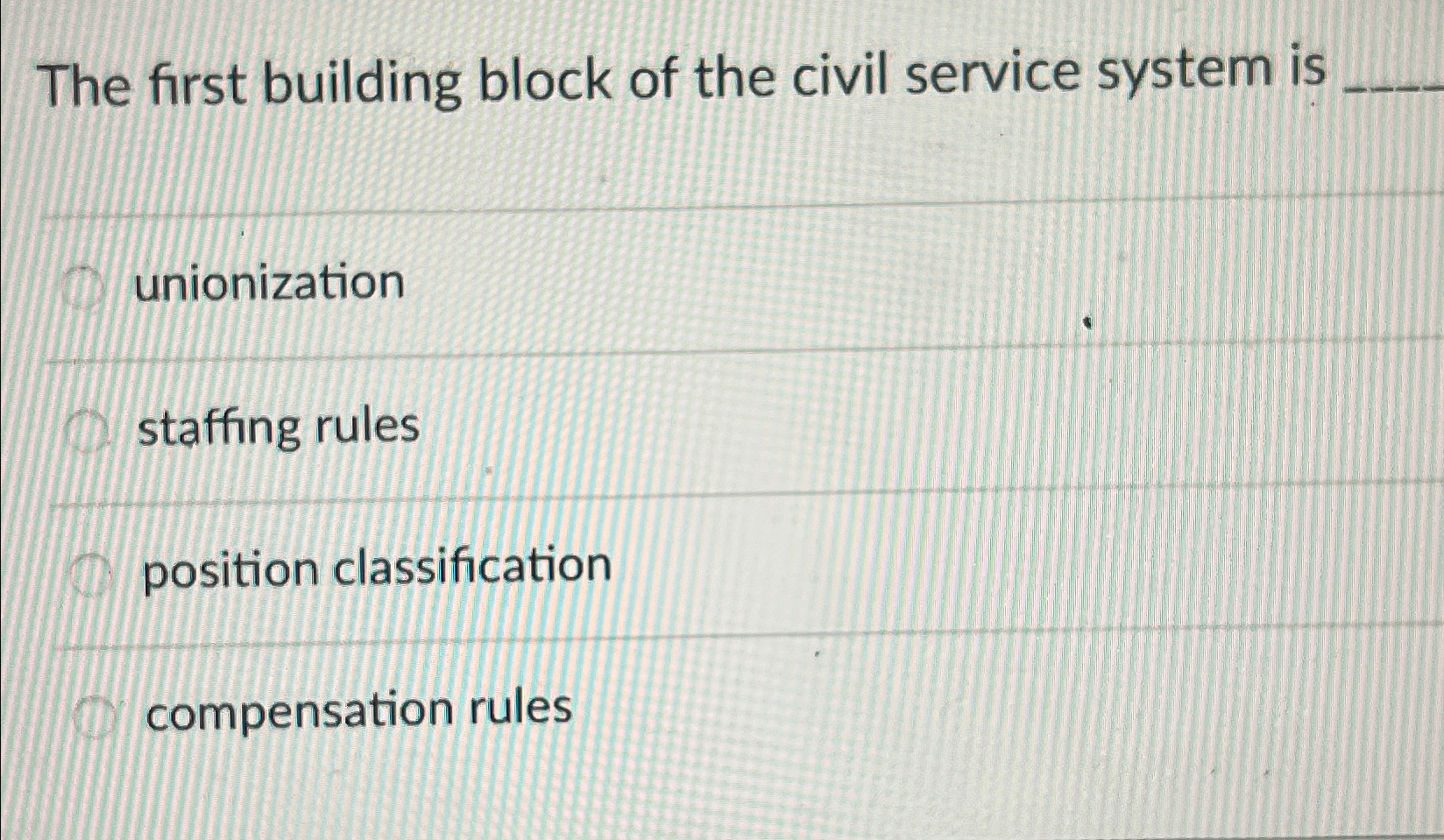 Solved The first building block of the civil service system | Chegg.com