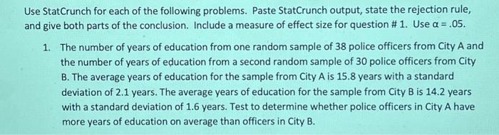 Use StatCrunch for each of the following problems. | Chegg.com