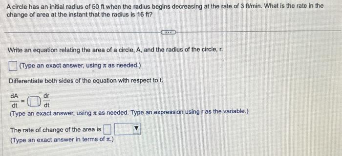 Solved A circle has an initial radius of 50ft when the | Chegg.com