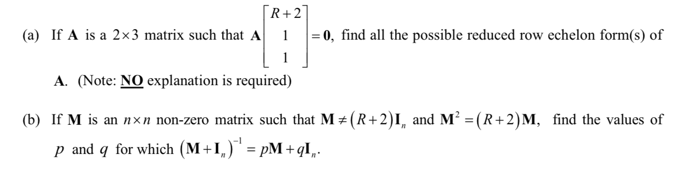 Solved (a) ﻿If A ﻿is a 2×3 ﻿matrix such that A[R+211]=0, | Chegg.com