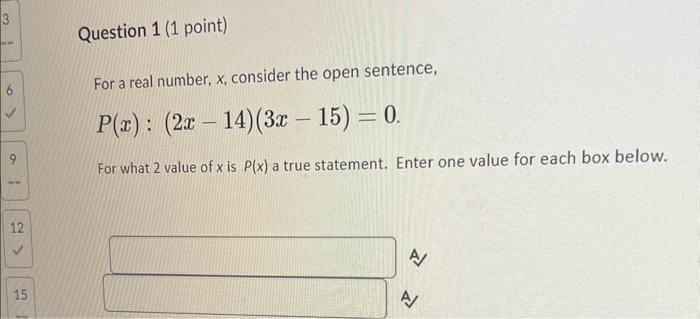 Solved For a real number, x, consider the open sentence, | Chegg.com