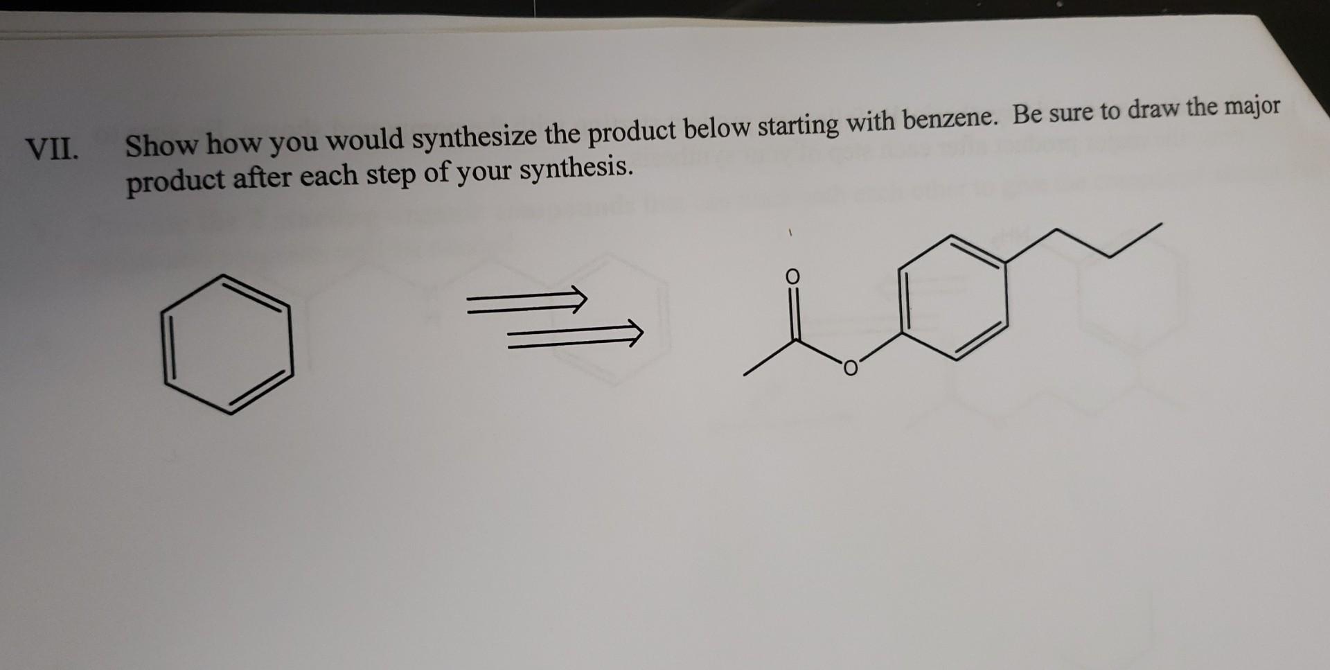 Solved VII. Show how you would synthesize the product below | Chegg.com