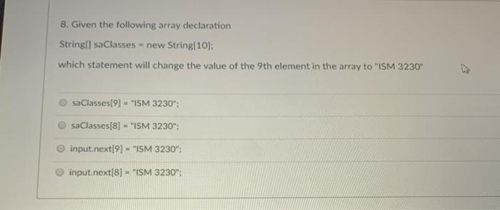 Solved 8. Given the following array declaration Stringil sa | Chegg.com