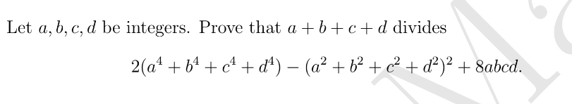 Solved Let a,b,c,d ﻿be integers. Prove that a+b+c+d | Chegg.com