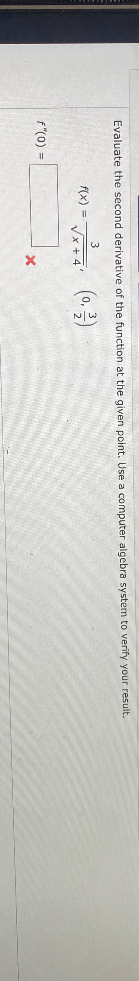 Solved Evaluate the second derivative of the function at the | Chegg.com