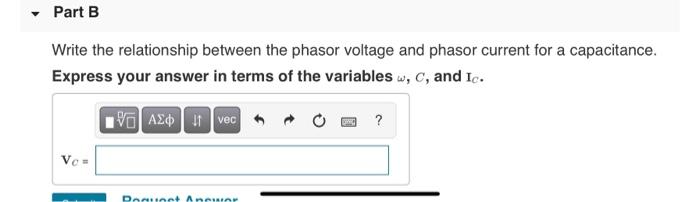 Solved - Part B Write the relationship between the phasor | Chegg.com