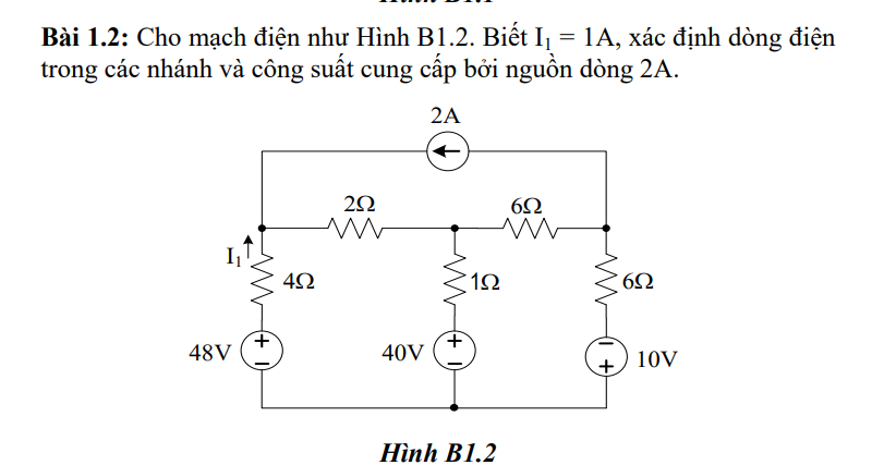Bài 1.2: Cho mạch điện như ﻿Hình B1.2. ﻿Biết I1=1A, | Chegg.com